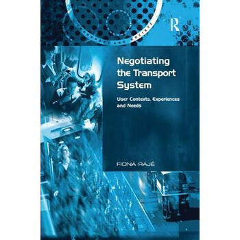 Negotiating the Transport System: User Contexts,