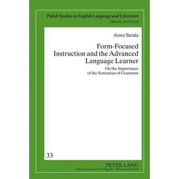 Form-Focused Instruction and the Advanced Langu