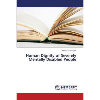 Human Dignity of Severely Mentally Disabled Peop