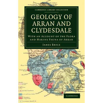 Geology of Arran and Clydesdale: With an Accoun