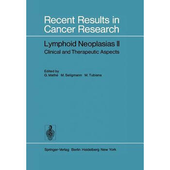 Lymphoid Neoplasias II: Clinical and Therapeutic