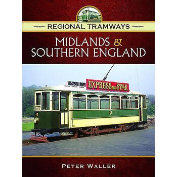 Regional Tramways - Midlands and Southern 