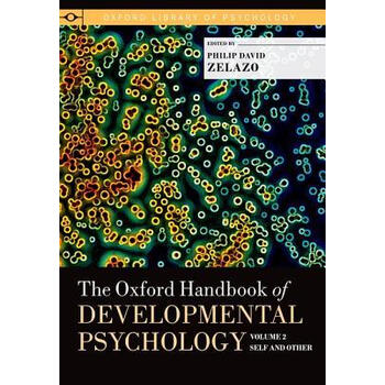 The Oxford Handbook of Developmental Psychology