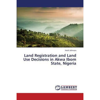 Land Registration and Land Use Decisions in Akw