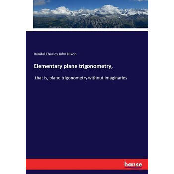 Elementary plane trigonometry,