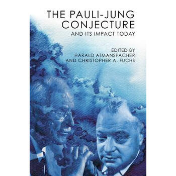 The Pauli-Jung Conjecture: And Its Impact Today