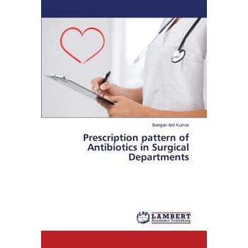 Prescription Pattern of Antibiotics in Surgical
