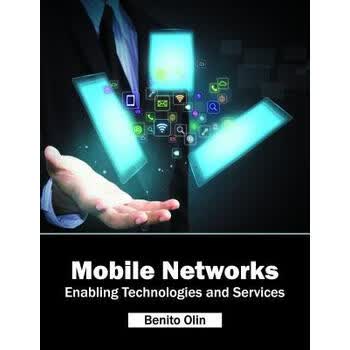 Mobile Networks: Enabling Technologies and Servi