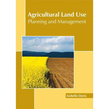 Agricultural Land Use: Planning and Management