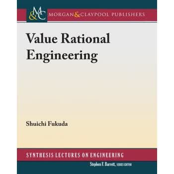 Value Rational Engineering