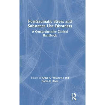 Posttraumatic Stress and Substance Use Disorder