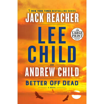 Better Off Dead: A Jack Reacher Novel