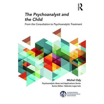 The Psychoanalyst and the Child: From the Consu