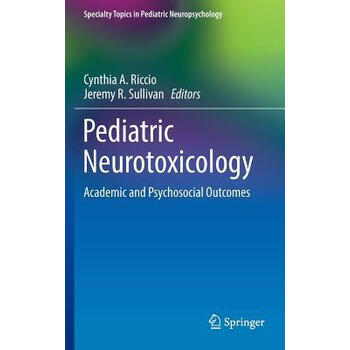 Pediatric Neurotoxicology: Academic and Psychos