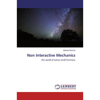 Non Interactive Mechanics