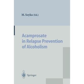 Acamprosate in Relapse Prevention of Alcoholism
