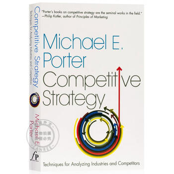 竞争战略 Competitive Strategy: Techniques for An...