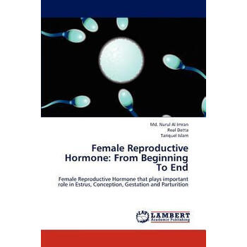 Female Reproductive Hormone: From Beginning to E