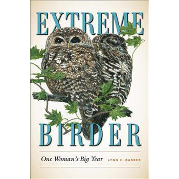 Extreme Birder: One Woman's Big Year