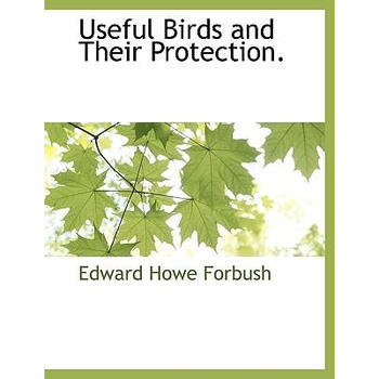 Useful Birds and Their Protection.