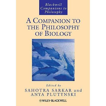 高被引A Companion to the Philosophy of Biology