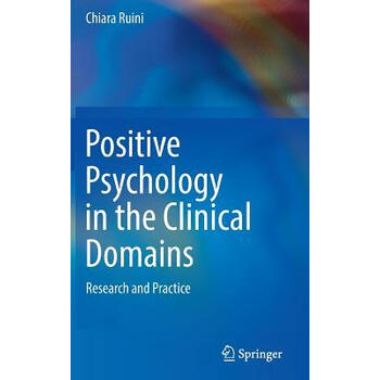 Positive Psychology in the Clinical Domains: Re