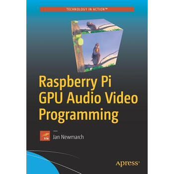 Raspberry Pi GPU Audio Video Programming