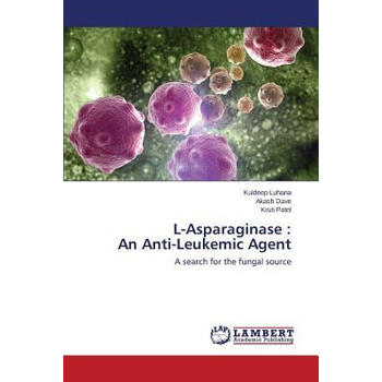 L-Asparaginase: An Anti-Leukemic Agent