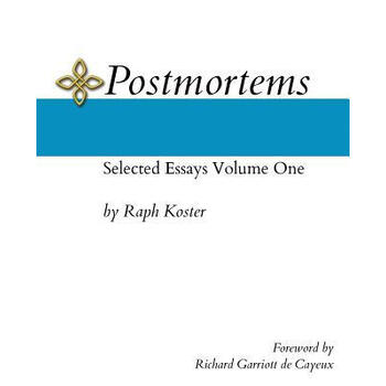 Postmortems: Selected Essays Volume One