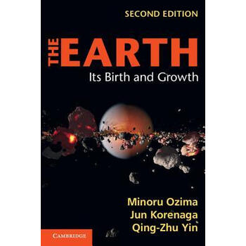 The Earth: Its Birth and Growth