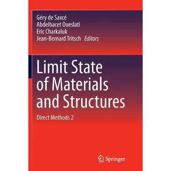 Limit State of Materials and Structures: Direct