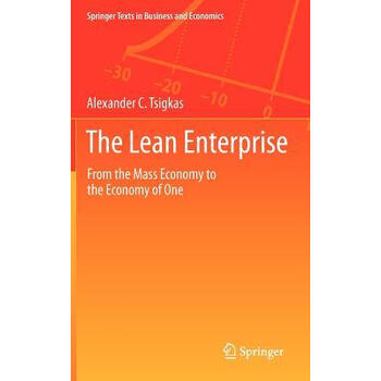 The Lean Enterprise: From the Mass Economy to t