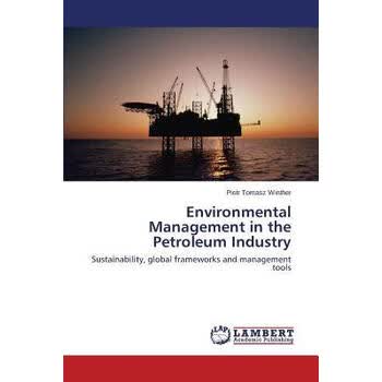 Environmental Management in the Petroleum Indust