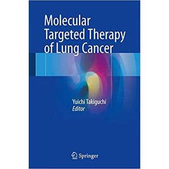 Molecular Targeted Therapy of Lung Cancer       