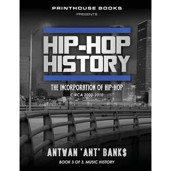 Hip-Hop History (Book 3 of 3): The Incorporatio