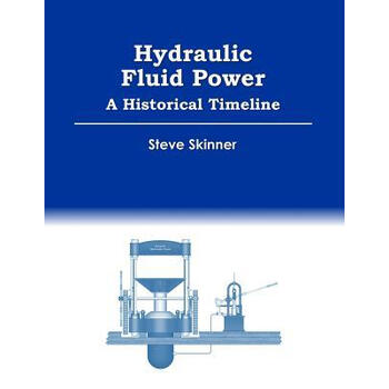 Hydraulic Fluid Power - A Historical Timeline  