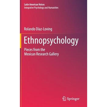 Ethnopsychology: Pieces from the Mexican Resear