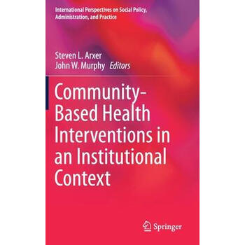Community-Based Health Interventions in an Inst