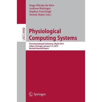 Physiological Computing Systems: First Internati