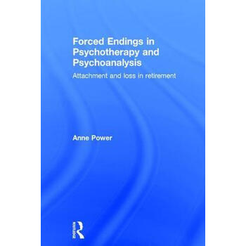 Forced Endings in Psychotherapy and Psychoanaly