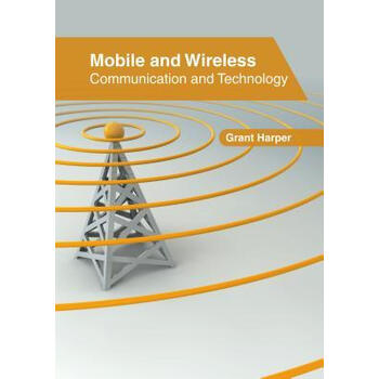 Mobile and Wireless: Communication and Technolog