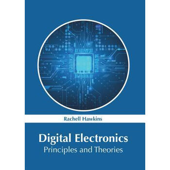 Digital Electronics: Principles and Theories