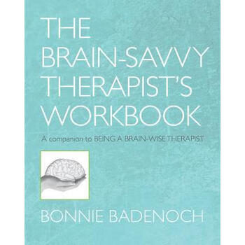 The Brain-Savvy Therapist's Workbook
