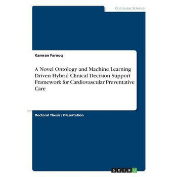 A Novel Ontology and Machine Learning Driven Hyb