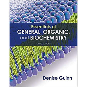 Essentials of General, Organic, and Biochemistry