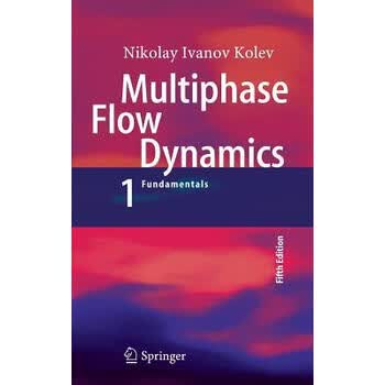 Multiphase Flow Dynamics 1: Fundamentals
