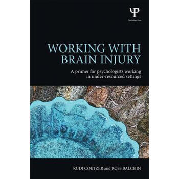 Working with Brain Injury: A Primer for Psychol