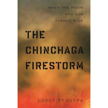 The Chinchaga Firestorm: When the Moon and Sun T