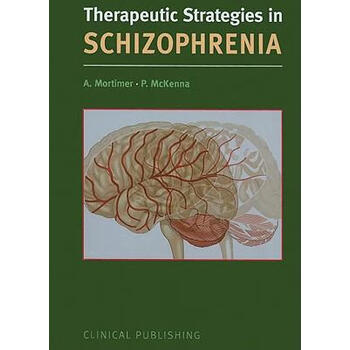 Therapeutic Strategies in Schizophrenia