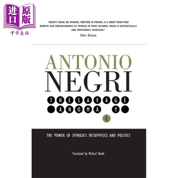 野蛮的反常 巴鲁赫斯宾诺莎那里的权力与力量 英文原版 The Savage Anomaly Antonio Negri